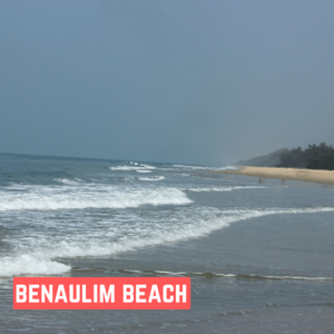 A complete guide of Benaulim Beach – Goa Heritage