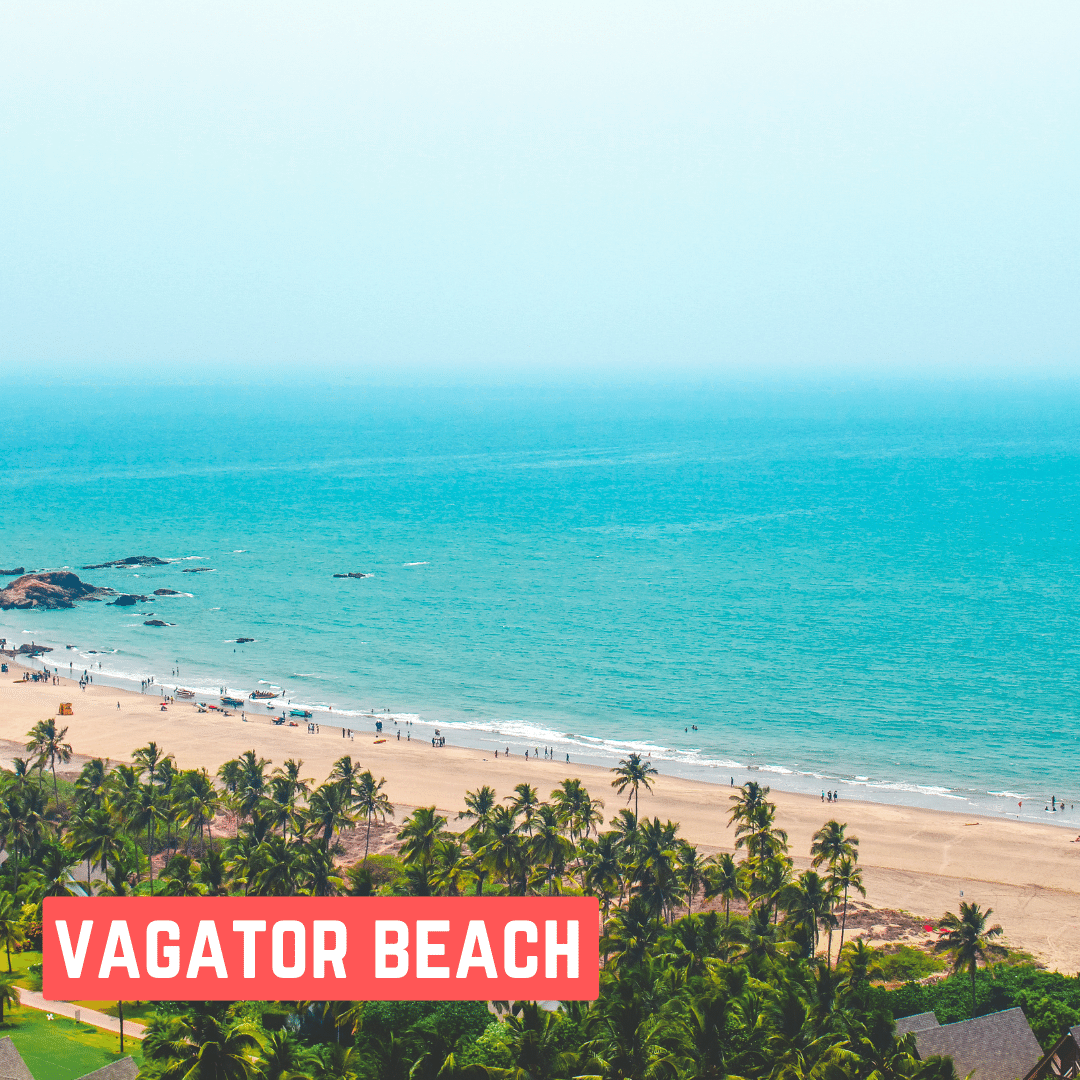 A complete tourist guide to Vagator Beach, Goa – Goa Heritage